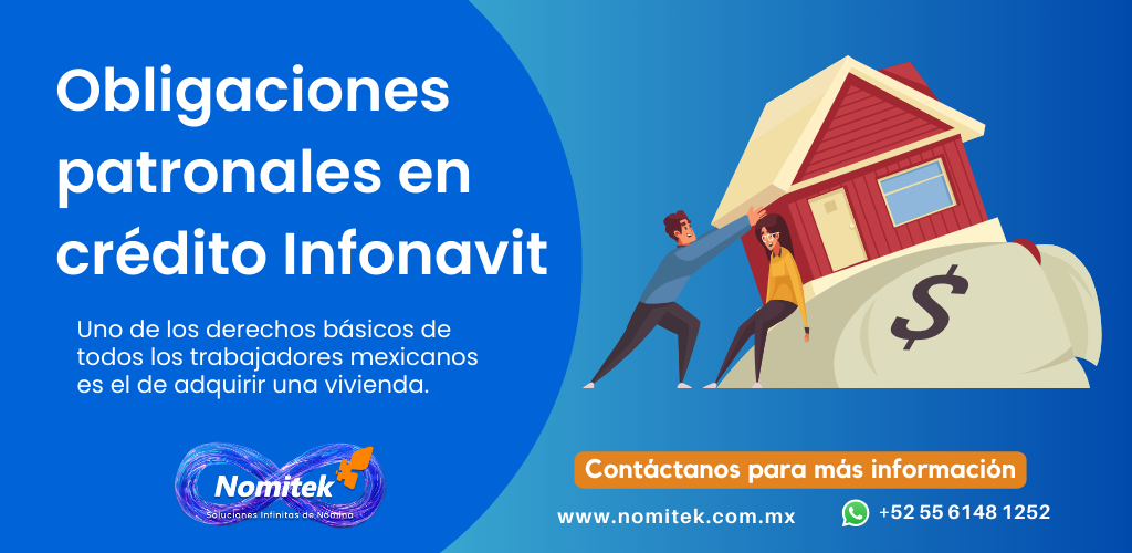 Obligaciones patronales ante el Infonavit ¡No debes olvidarlas! | Nomitek